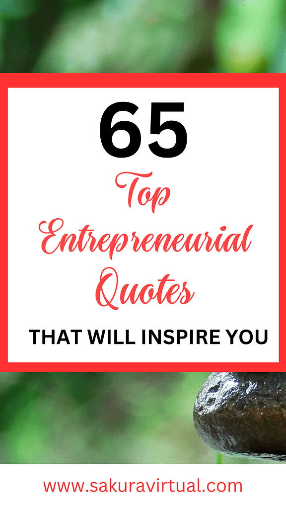65 Motivational Entrepreneur Quotes to inspire you